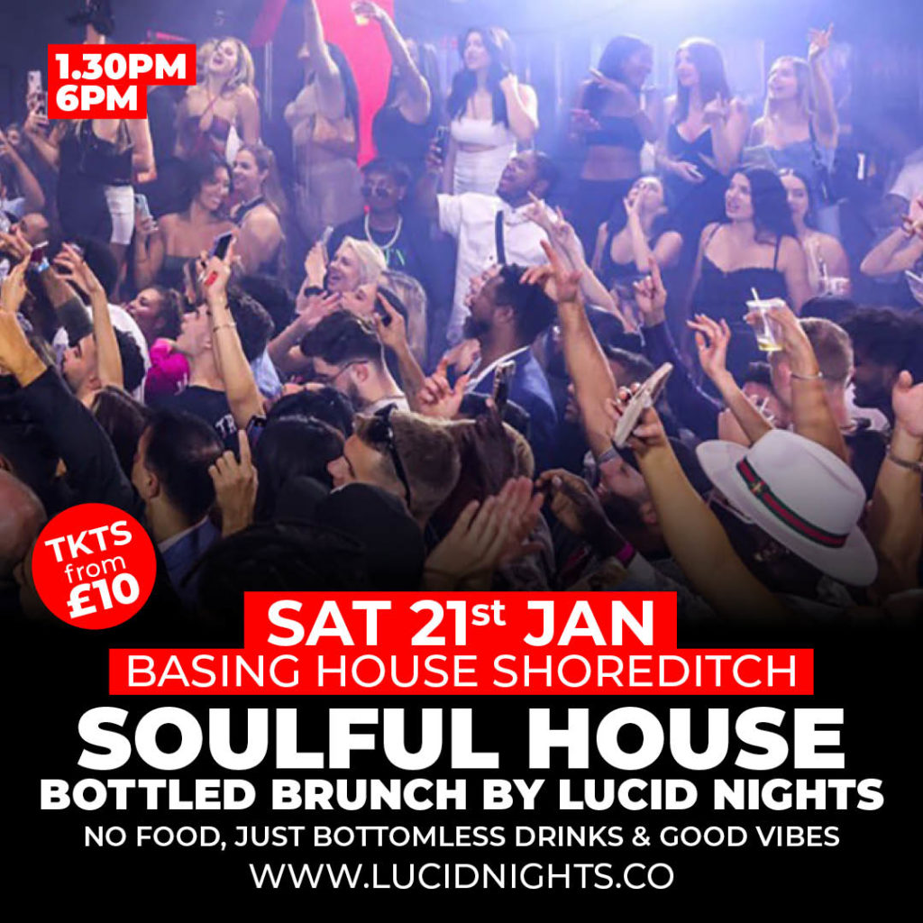 Soulful House Bottled Brunch by Lucid Nights – Saturday 21st January at ...